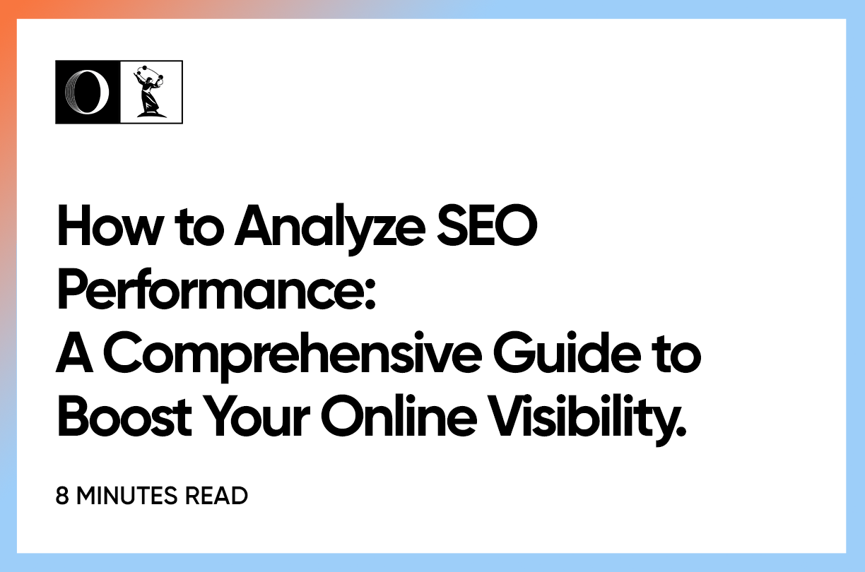 How to analyze SEO performance: a comprehensive guide to boost your online visibility | OWDT