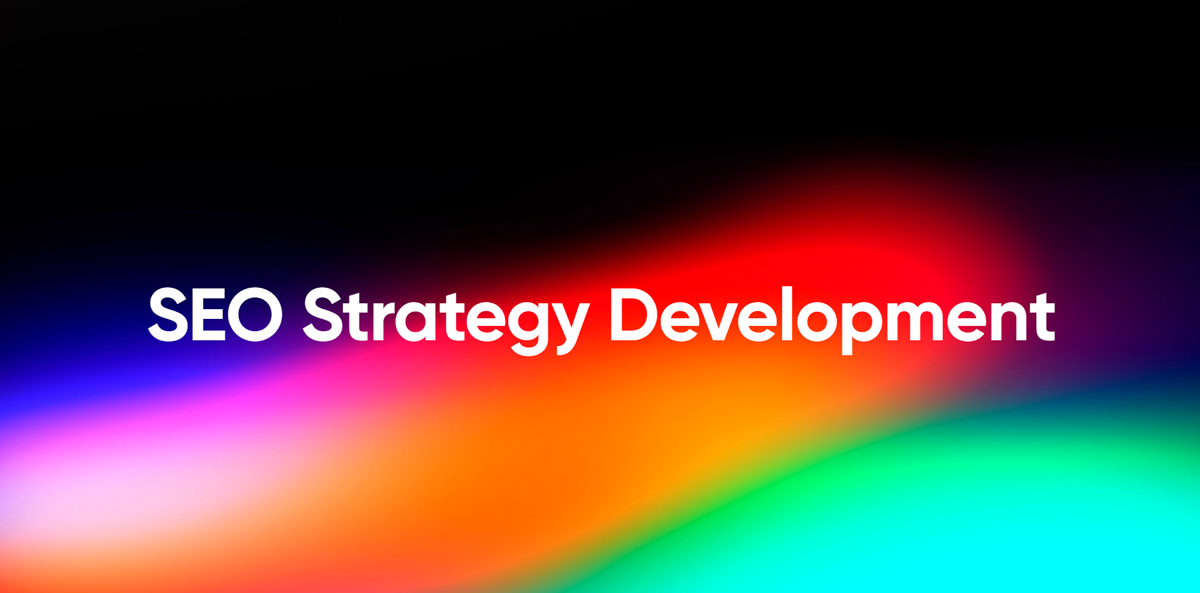 SEO Strategy Development Services: Vision to Execution