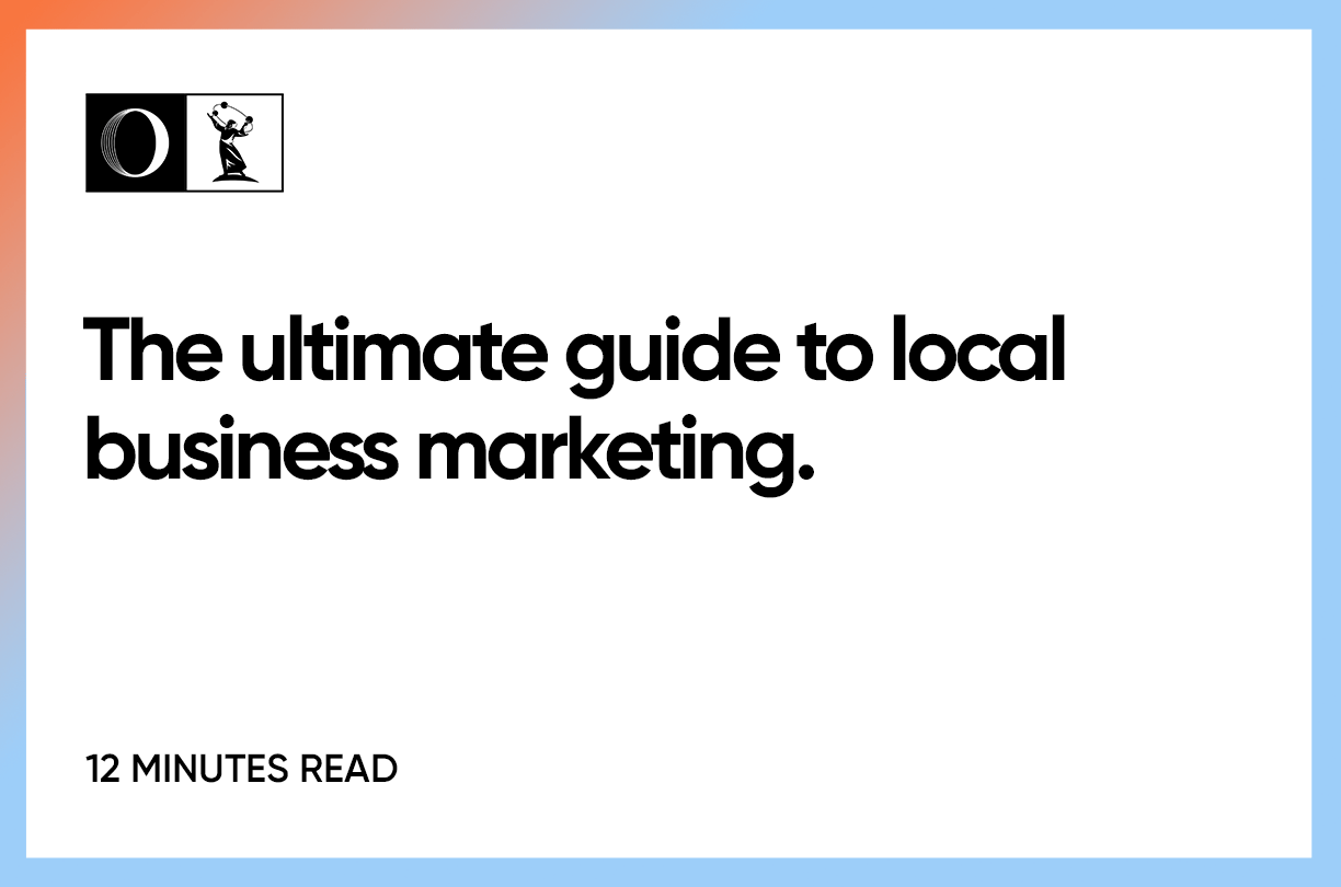 The ultimate guide to local business marketing | OWDT