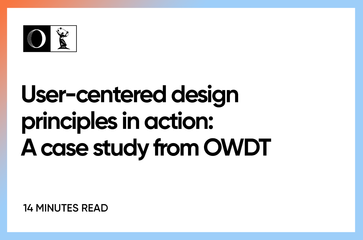 User-centered design principles in action: A case study from OWDT