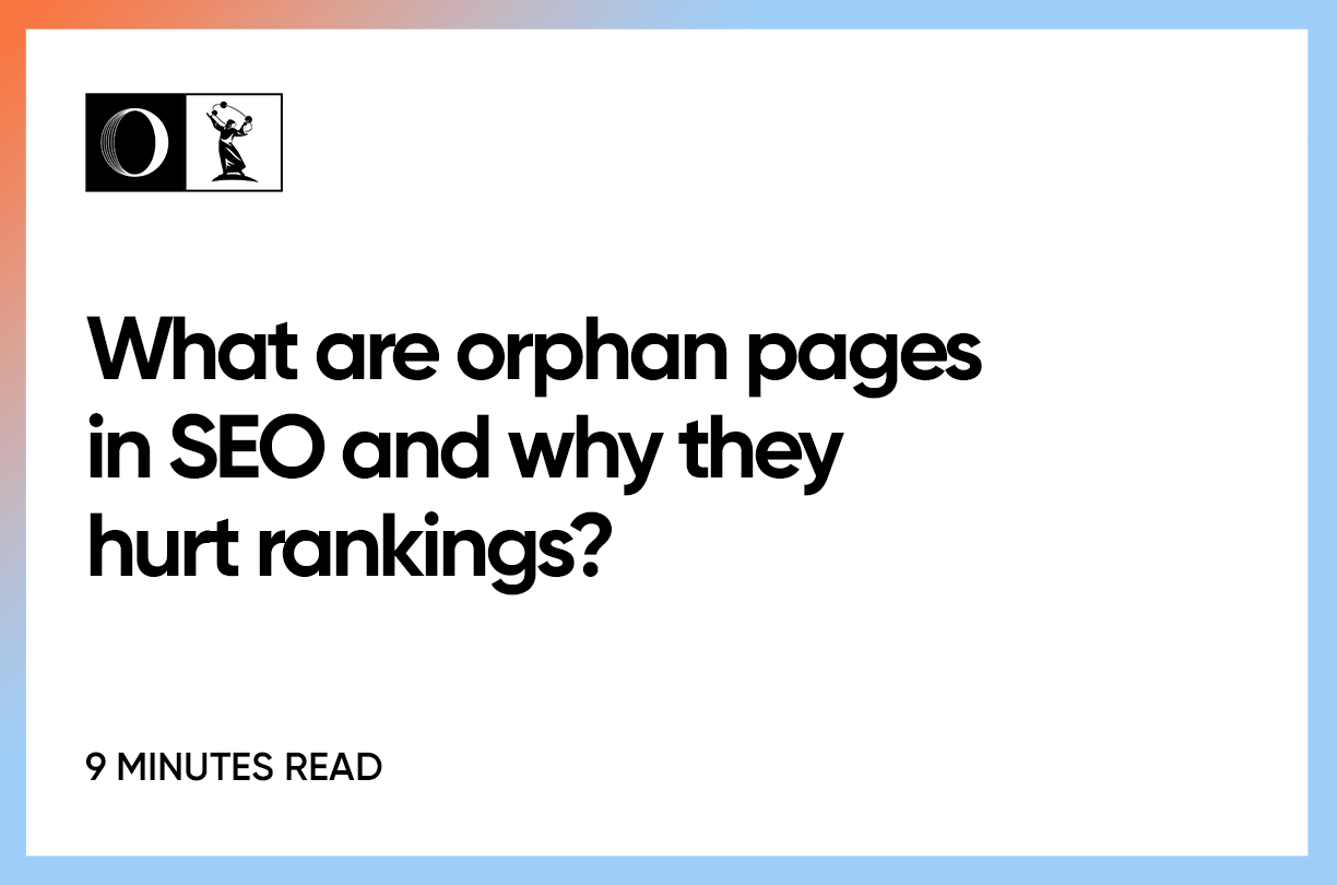 What are orphan pages in SEO and why they hurt rankings | OWDT