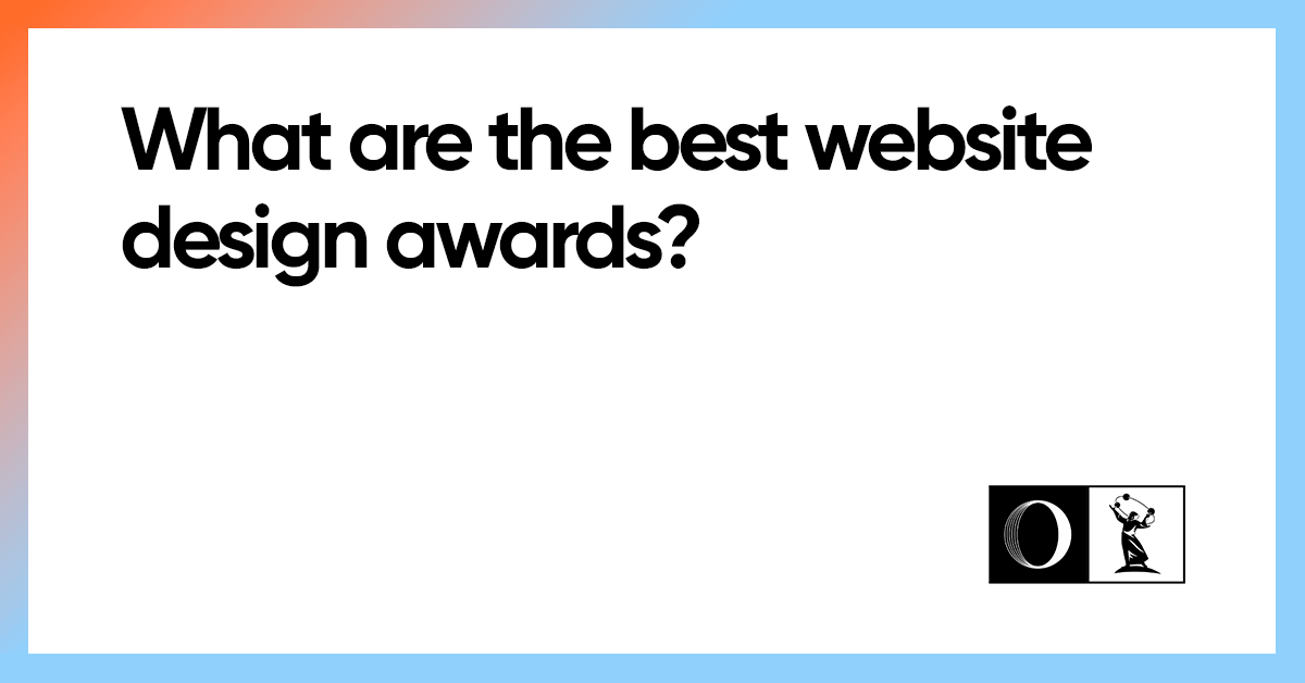 What are the best website design awards? | OWDT What are the best website design awards? | OWDT