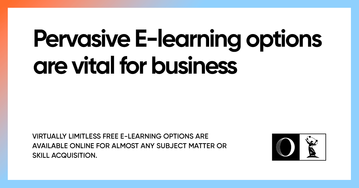 Pervasive E-learning options are vital for business | OWDT