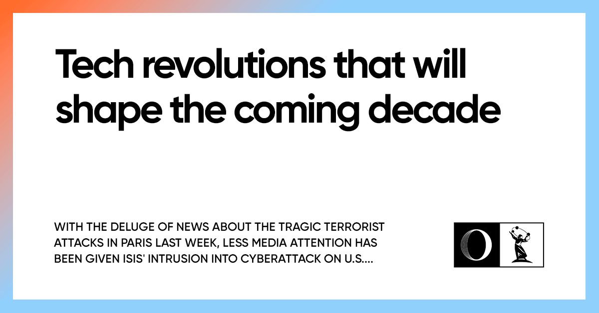 Tech revolutions that will shape the coming decade | OWDT