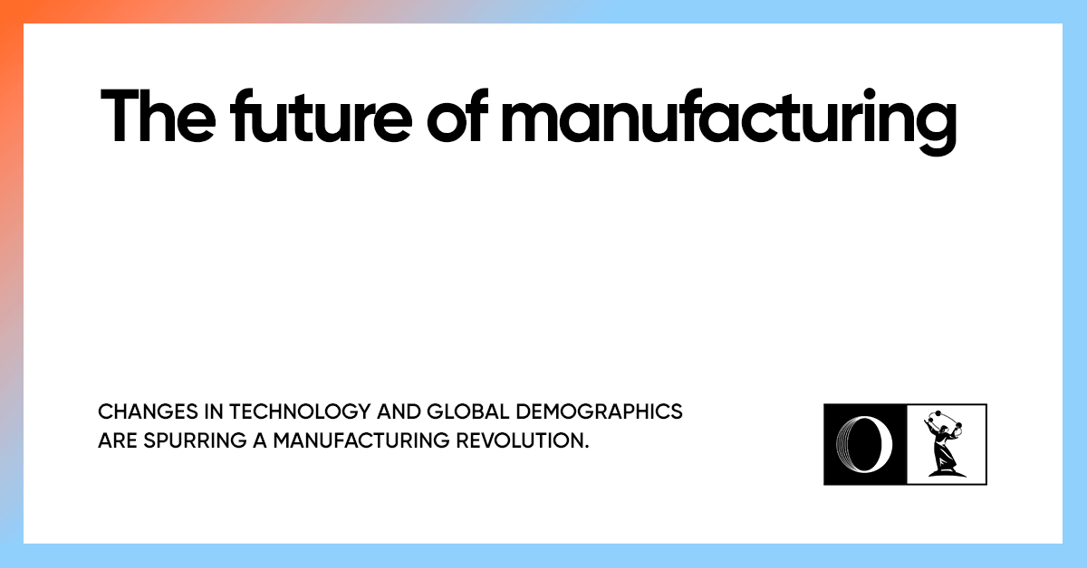 The future of manufacturing | OWDT