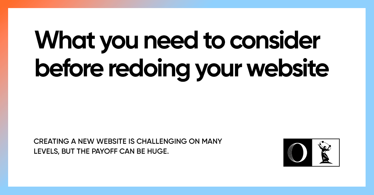 What you need to consider before redoing your website | OWDT
